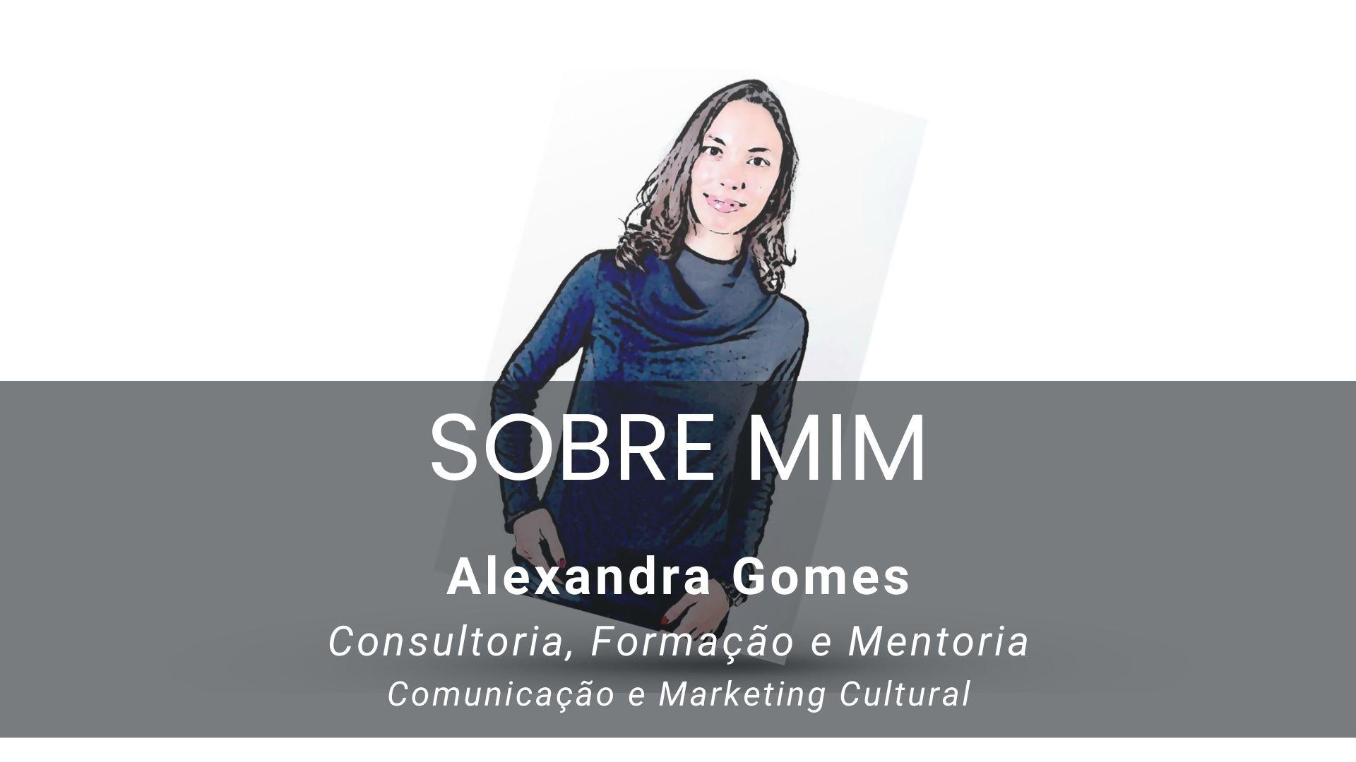 Alexandra Gomes - Sobre mim